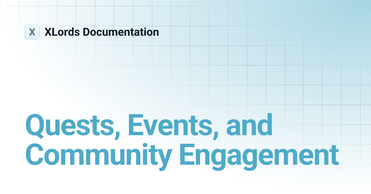 Quests, Events, and Community Engagement | XLords Documentation