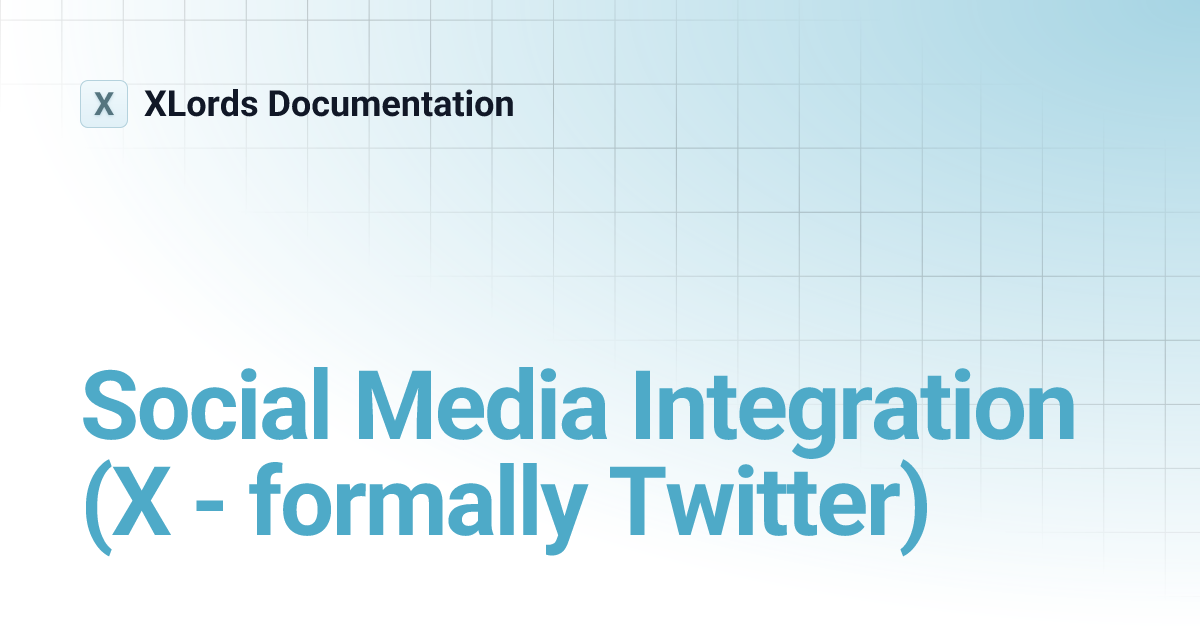 Social Media Integration (X - formally Twitter) | XLords Documentation