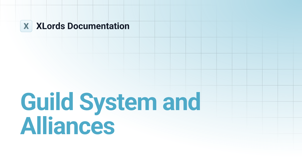 Guild System and Alliances | XLords Documentation
