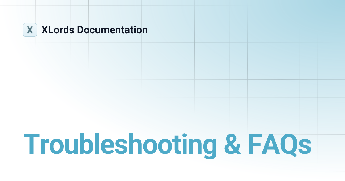 Troubleshooting & FAQs | XLords Documentation